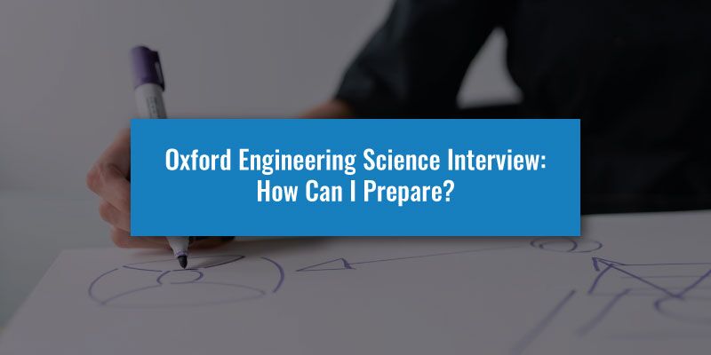 How To Prepare For An Oxford Interview | UniAdmissions Guide